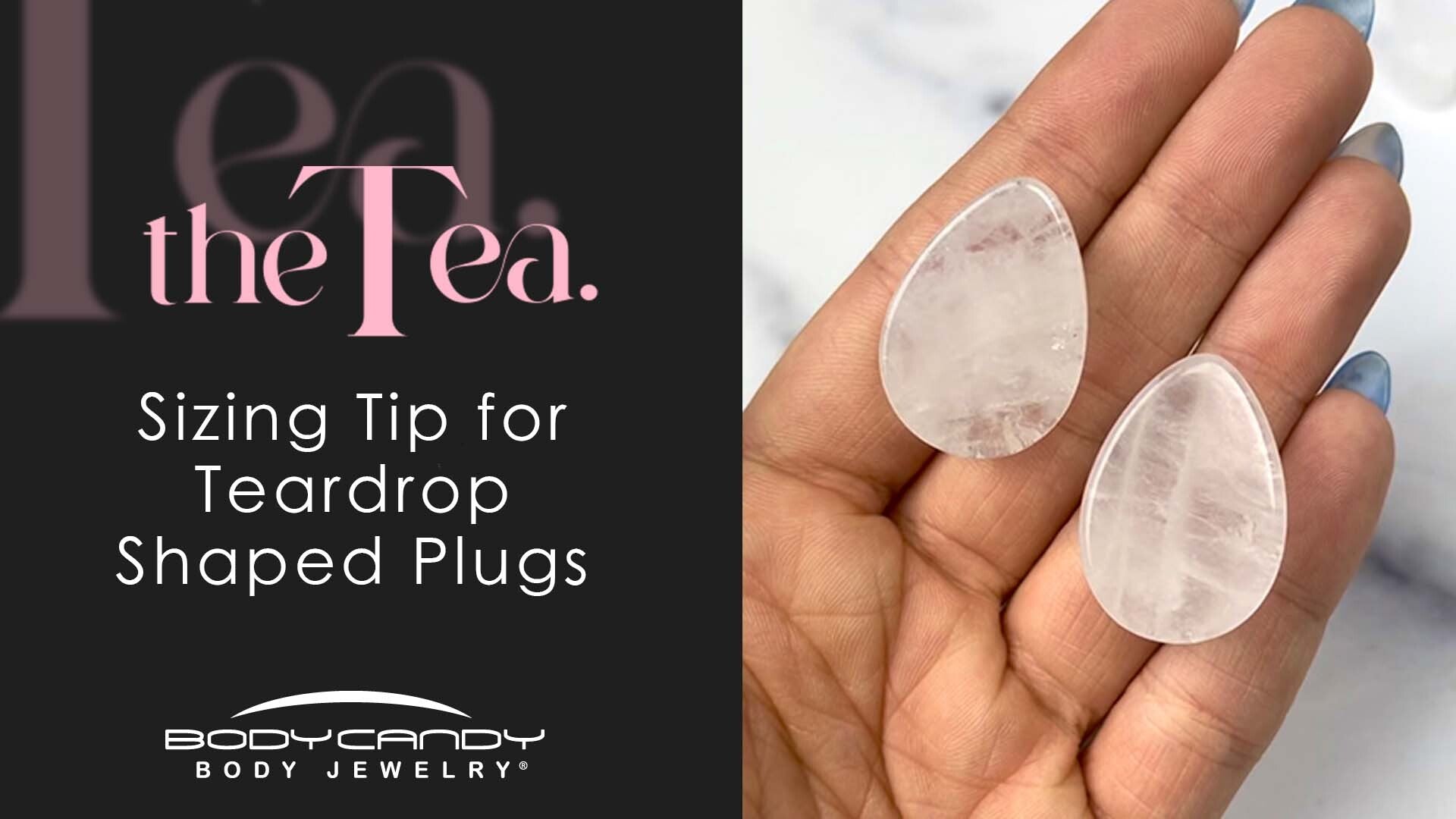 The Tea: Sizing Teardrop Plugs