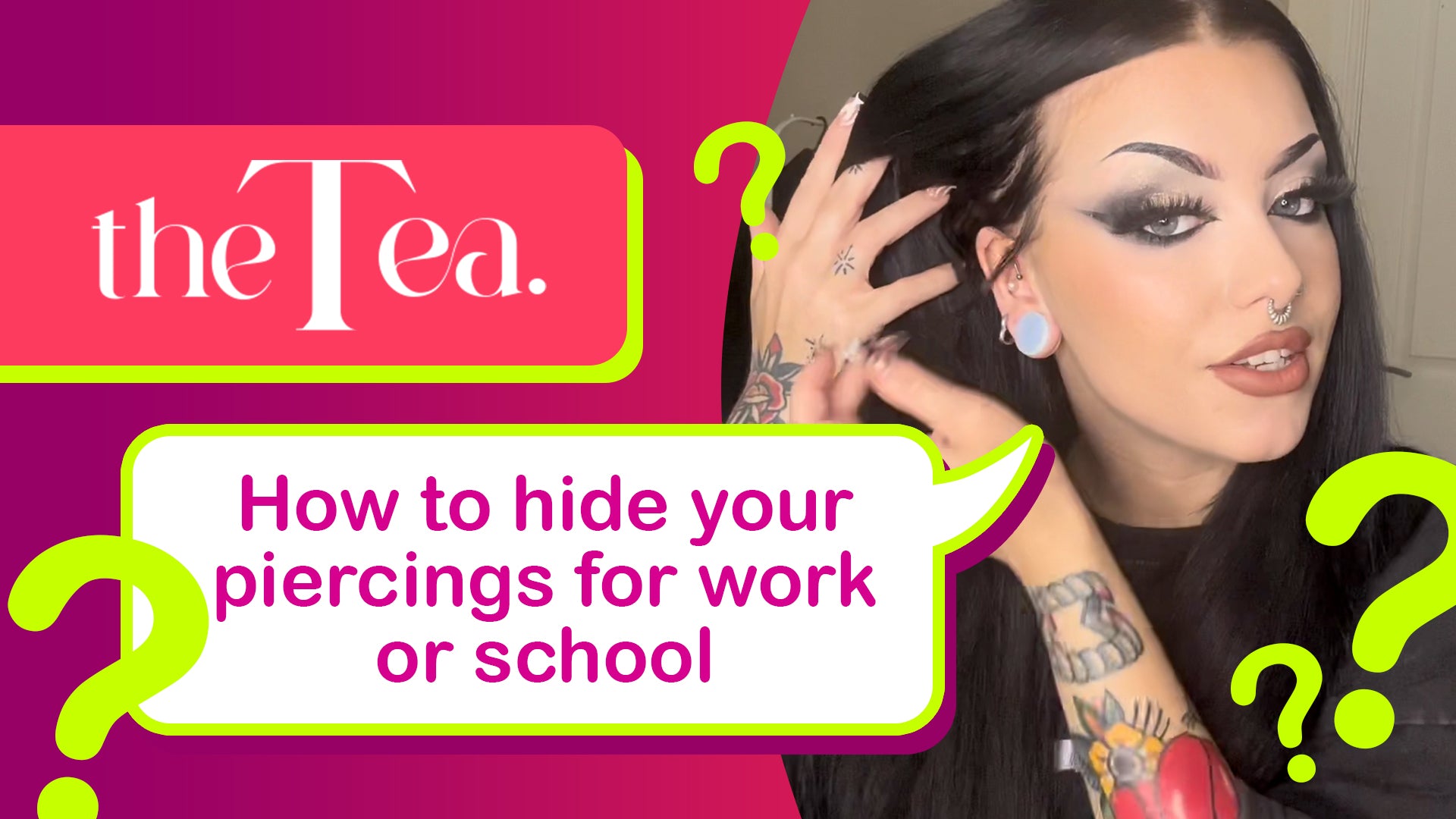 The Tea: How to hide your piercings for school or work