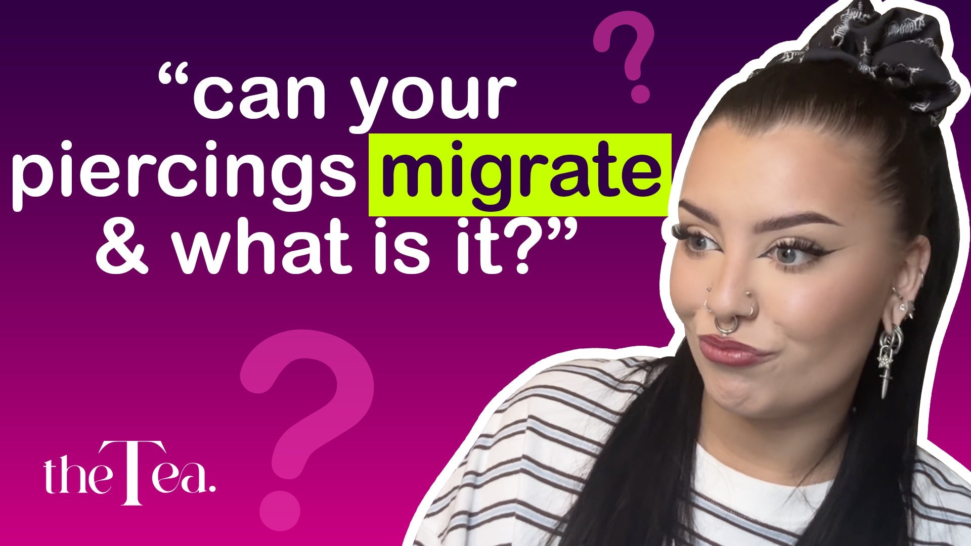The Tea: What is piercing migration?