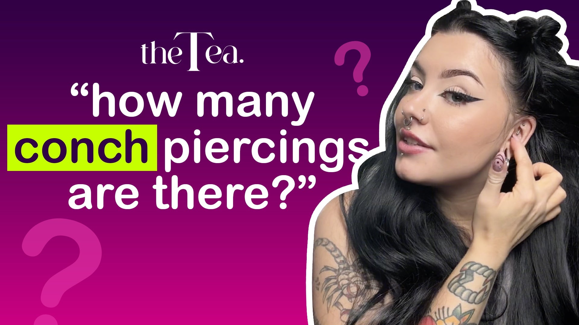 The Tea: How many conch piercings are there?