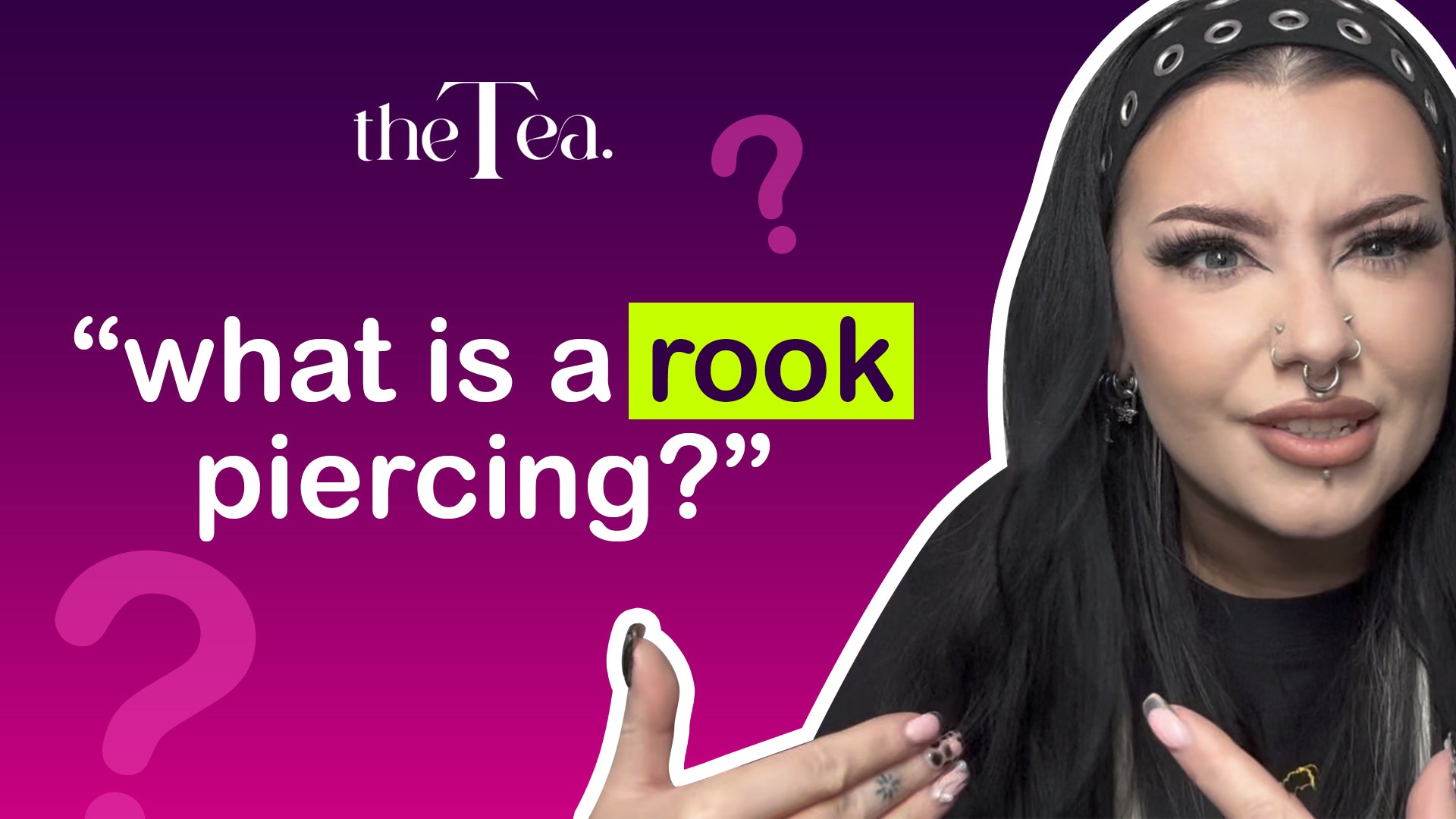 The Tea: What is a rook piercing?