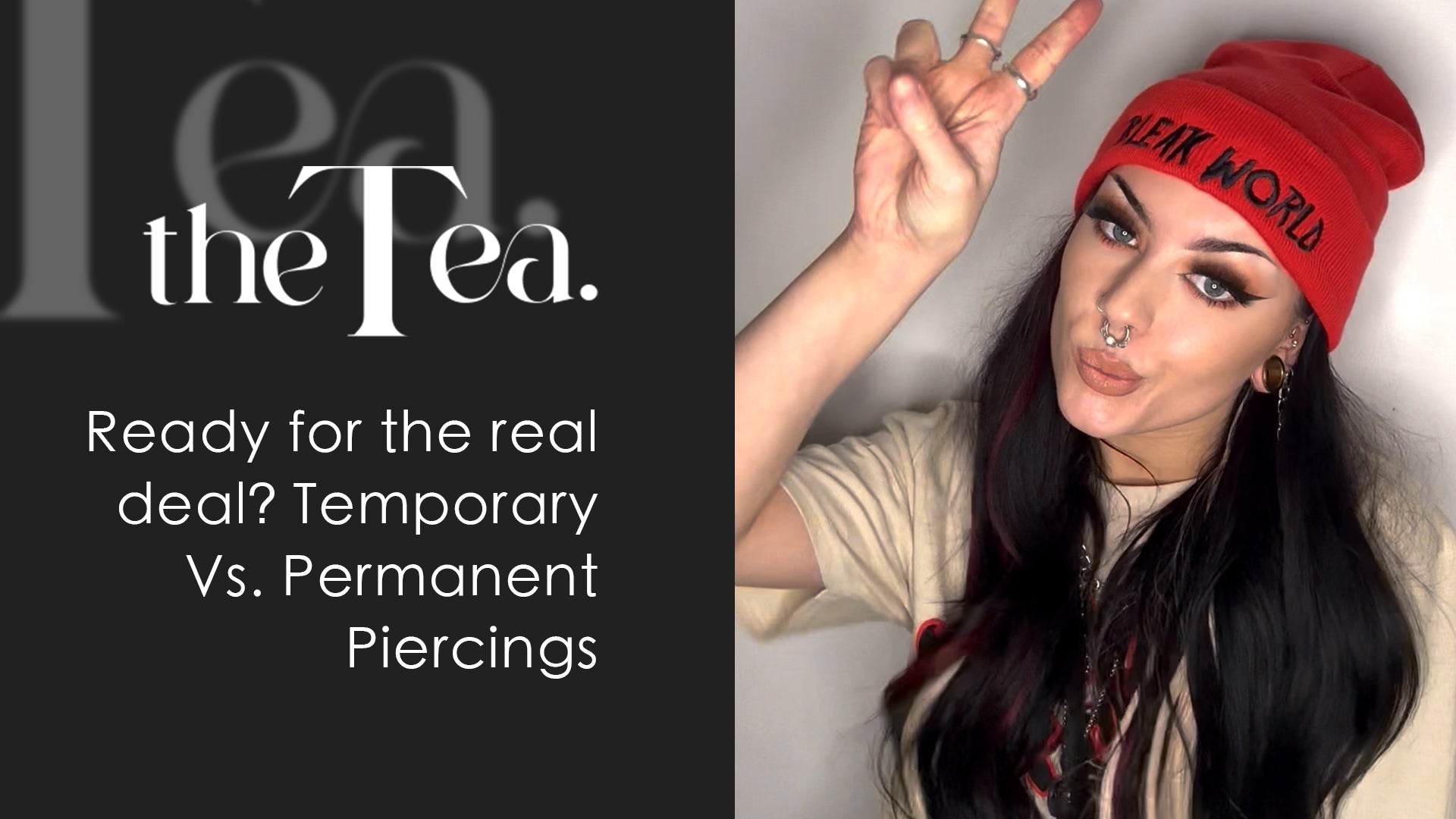 The Tea: Ready for the real deal? Temporary Vs. Permanent Piercings