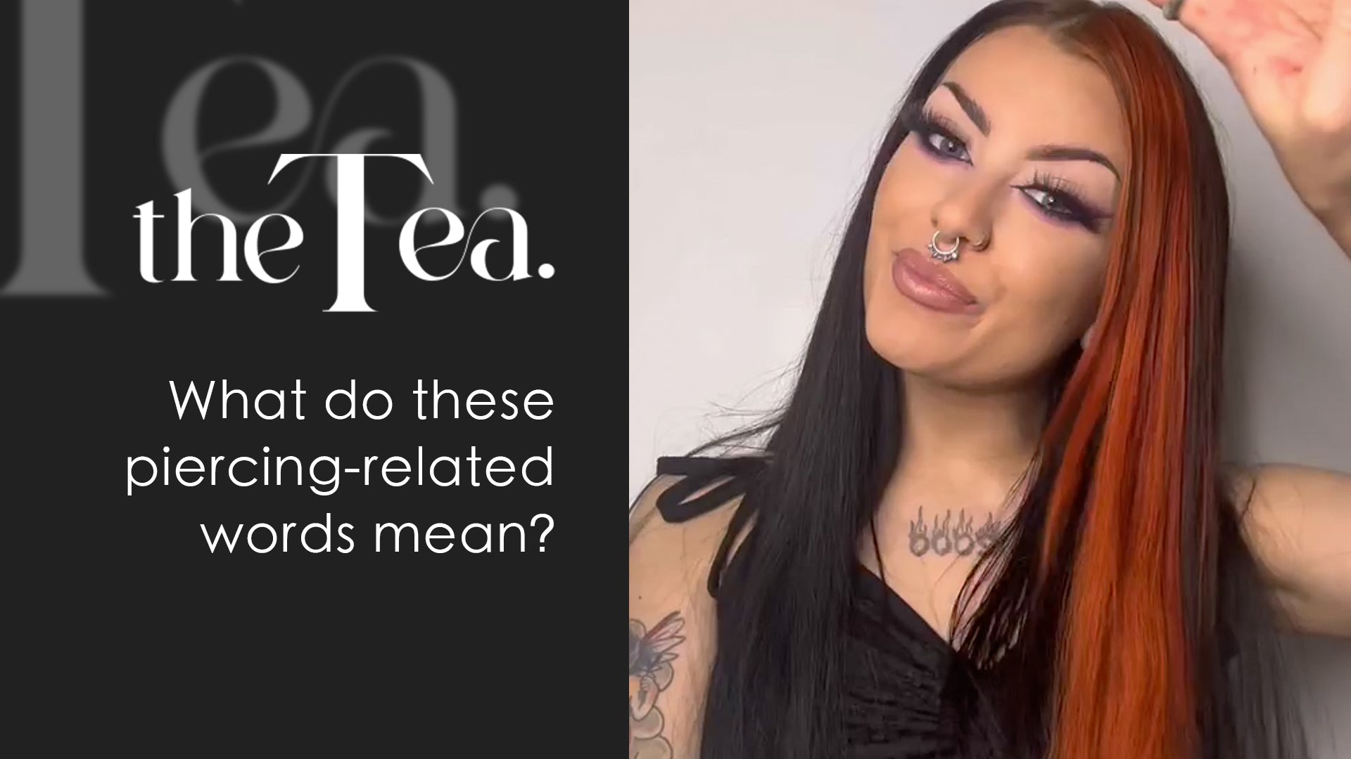 The Tea: What do these piercing terms mean?